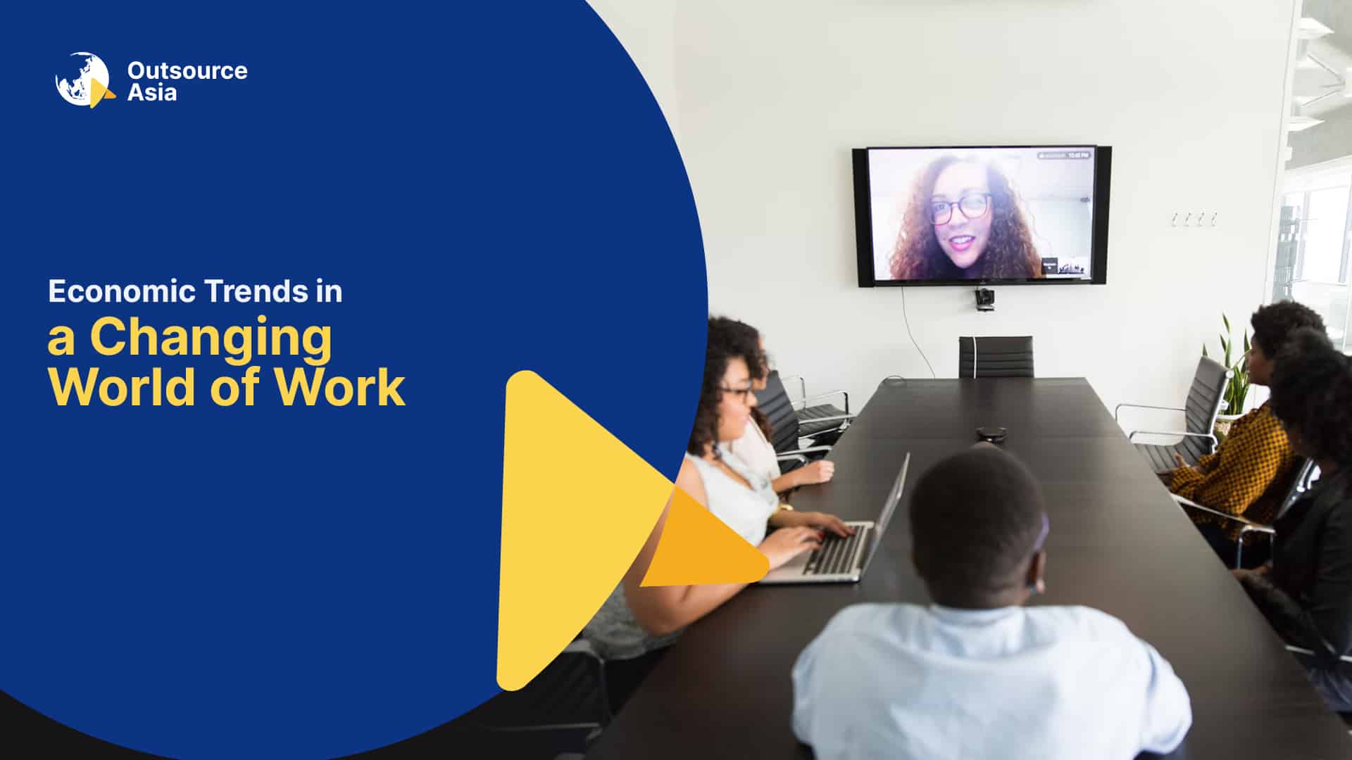 Economic Trends in a Changing World of Work – Outsource Asia